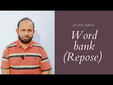 Word Bank | Word of the Day | Repose | What is the meaning of word repose | Sir Javed IQbal