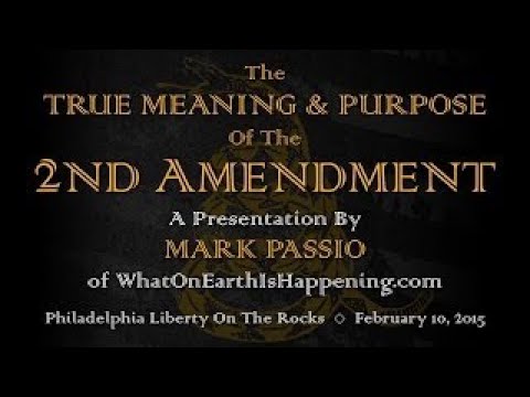 k Passio The True Meaning And Purpose Of The 2nd Amendment