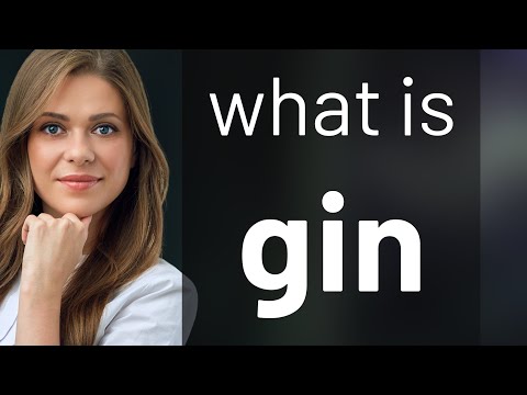 Gin | GIN meaning