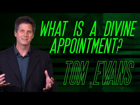 What Is A Divine Appointment?