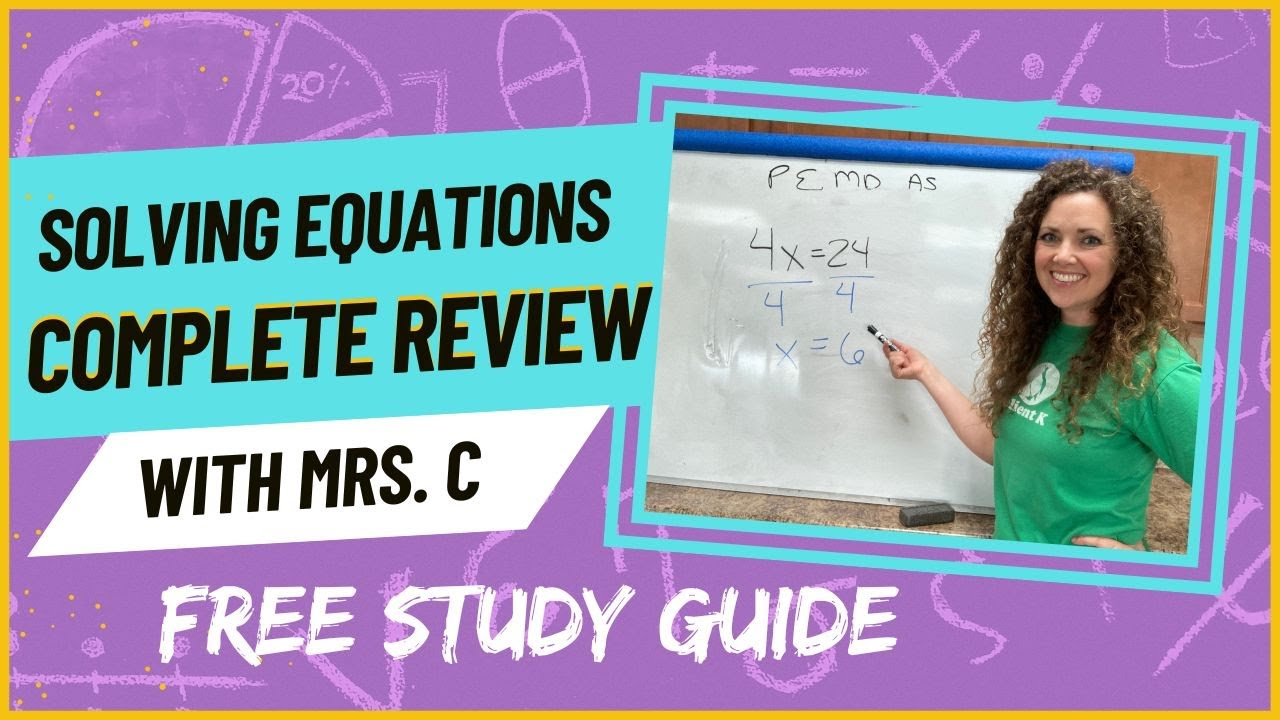 Solving Equations Complete Review | Free Study Guide!