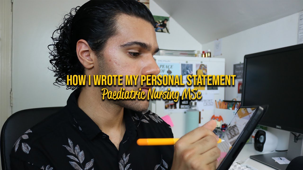 How I Wrote My Personal Statement | Paediatric Nursing MSc