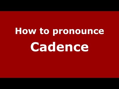 How to pronounce Cadence (American English/US) - PronounceNames.com