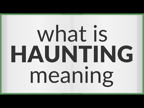 Haunting | meaning of Haunting