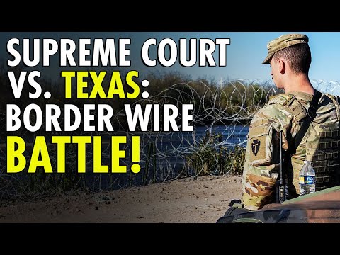 Supreme Court Rules Feds Can Cut Razor Wire Installed By Texas