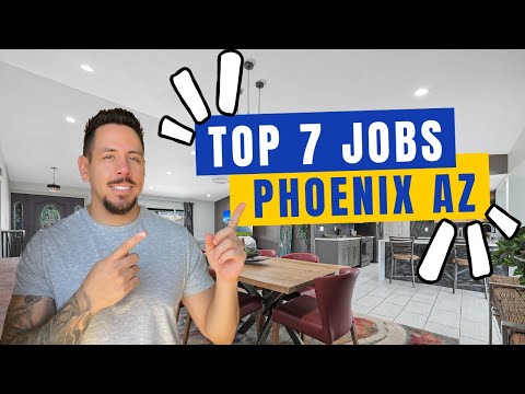 Top 7 Jobs In Phoenix AZ | Looking For A Better Job In Arizona?