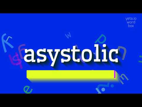 How to say "asystolic"! (High Quality Voices)