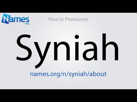 How to Pronounce Syniah