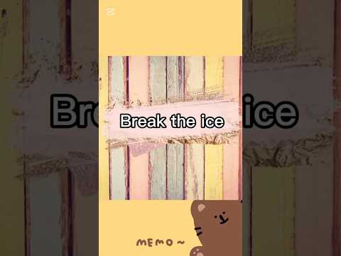 Break the ice / English in Minutes/ #englishlearning #vocabulary
