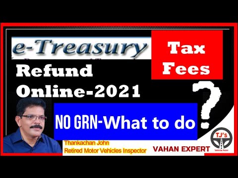 E-TREASURY REFUND എങ്ങനെ ലഭിക്കും?? GRN ഇല്ലെങ്കിലും-