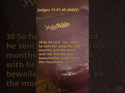 Judges 11:37-40 (NKJV)