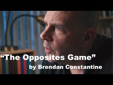 Brendan Constantine: "The Opposites Game" - (poem video)