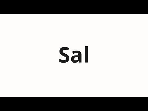 How to pronounce Sal