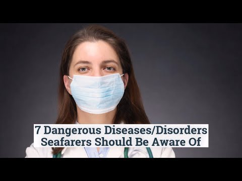 Diseases and Disorders Seafarers Should Be Aware Of