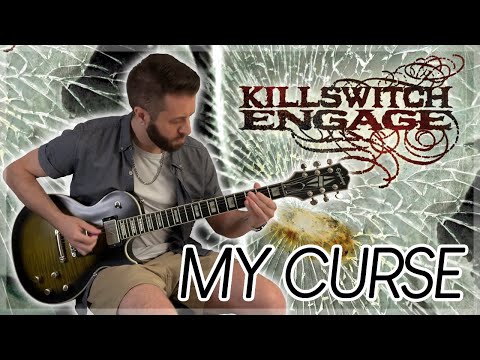 Killswitch Engage - My Curse | Guitar Cover
