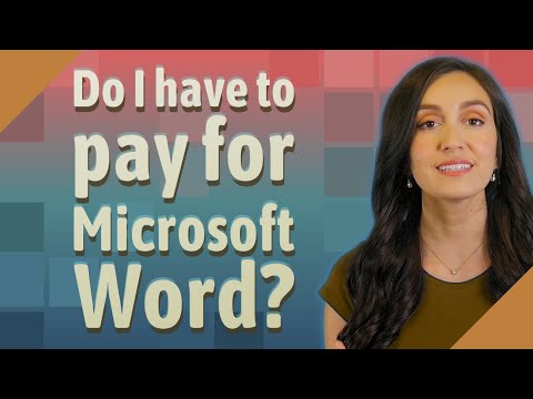 Do I have to pay for Microsoft Word?