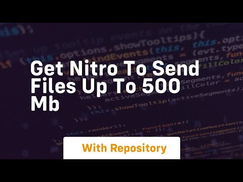 Get nitro to send files up to 500 mb