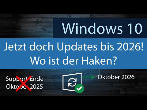 Windows 10 - Kostenlose Updates jetzt doch bis 2026? Ja, aber...