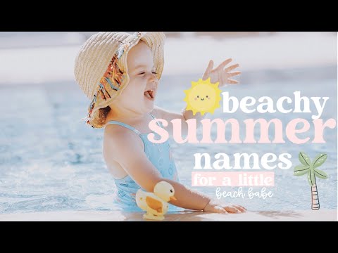 BEACH AND SUMMER INSPIRED BABY NAMES FOR GIRLS|| Unique names for girls 2021