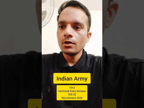 Army TES 52 | Indian army 10 2 technical entry scheme tes 52 recruitment 2024