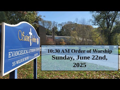 June 22nd, 2025 Service | St. John's Lutheran Church (ELCA)