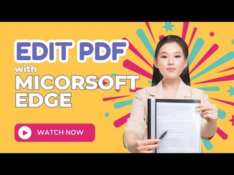 🗃️ Microsoft Edge Offers FREE And Easy PDF Editing
