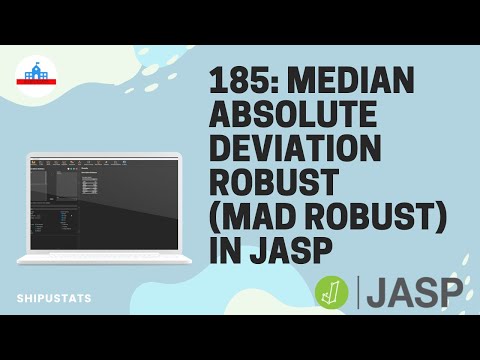 185: Median Absolute Deviation robust (MAD robust) in JASP