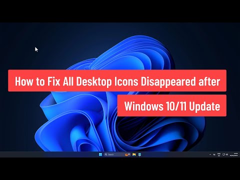 How to Fix All Desktop Icons Disappeared After Windows 10/11 Update (2025)