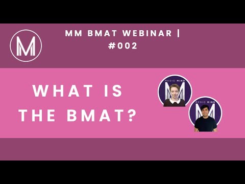 Medic Mind Webinar Series #002 What is the BMAT? | Medic Mind