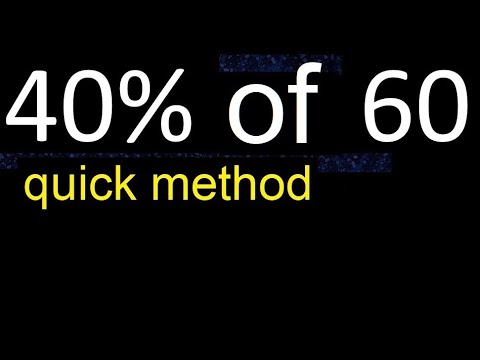 40% de 60 , percentage of a number . 40 percent of 60 . procedure