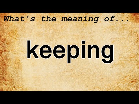 Keeping Meaning : Definition of Keeping