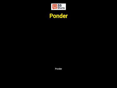 Word for the Day| #ponder #english #onedayoneword #shorts #vocabulary #dailywordpower #word #short