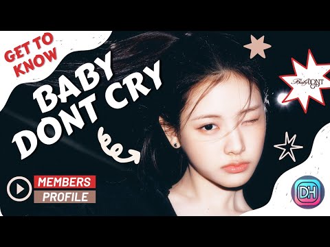 Baby DONT Cry (베이비 돈 크라이) MEMBERS PROFILE & FACTS [GET TO KNOW K-POP GIRL GROUP]
