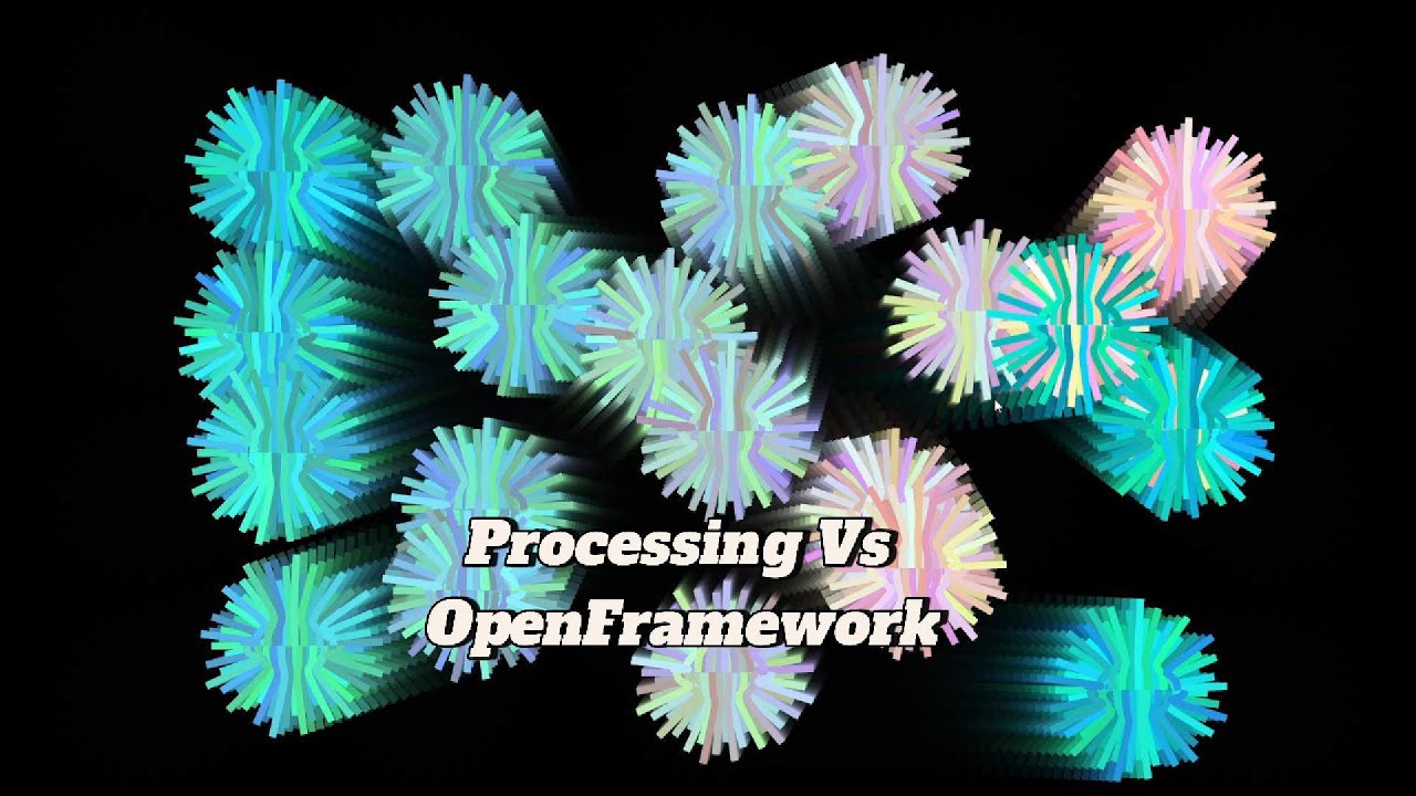 Processing Vs OpenFramework