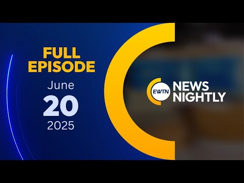 EWTN News Nightly | Friday, June 20, 2025