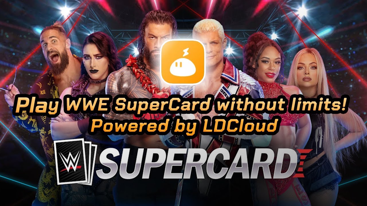 Play WWE SuperCard without limits! Powered by LDCloud
