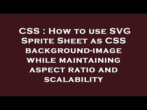 CSS : How to use SVG Sprite Sheet as CSS background-image while maintaining aspect ratio and scalabi