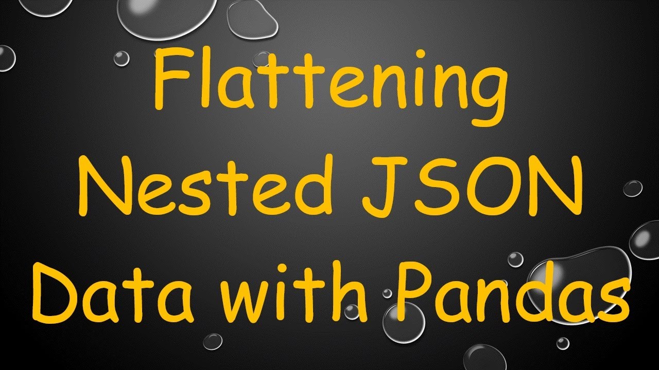 Flattening Nested JSON Data with Pandas