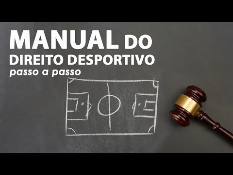 MANUAL DO DIREITO DESPORTIVO - PASSO A PASSO (Prof° Júlio César Sanchez)