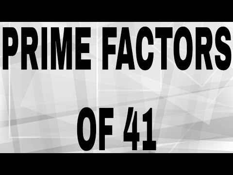 PRIME FACTORS OF 41