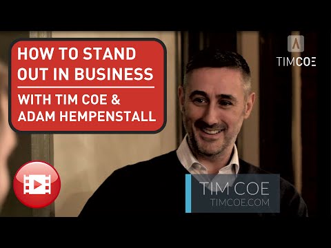 How to Stand Out in Business with Tim Coe & Adam Hempenstall