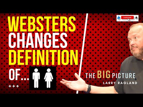 Webster's Dictionary has changed the definition of God's Creation