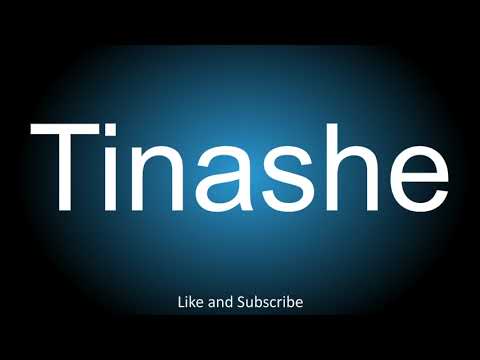 How to correctly pronounce - Tinashe.
