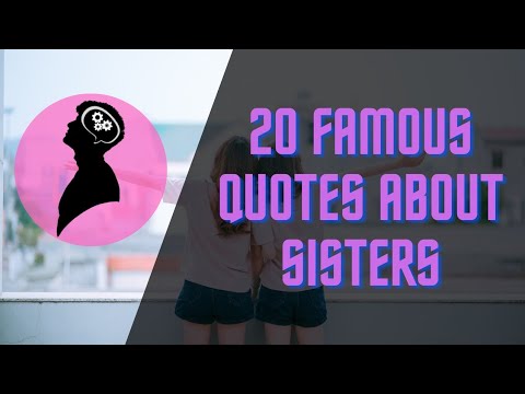 Top 20 inspiring quotes about sisters