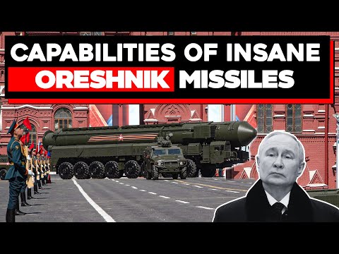 Capabilities Of Insane Oreshnik Missiles