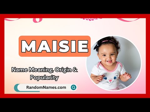 Maisie - Baby Girl Name Meaning, Origin & Popularity - RandomNames.com