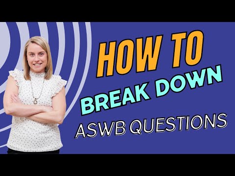 Breaking Down Questions - Free Study Group - ASWB Prep - LMSW, LSW, LCSW Exams - 2025 Update!