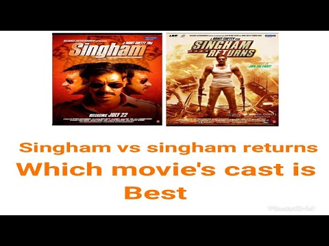 Singham vs Singham returns which movie's cast is best