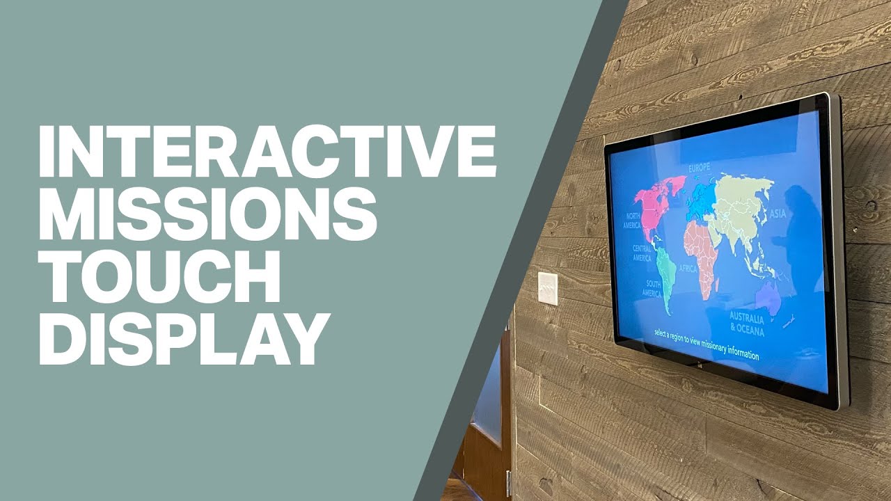 Church Missions Touch Display Overview 👆🏼