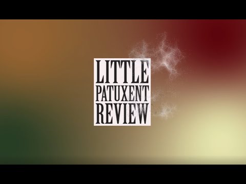 Promo Video for Little Patuxent Review's Virtual Summer Issue Launch